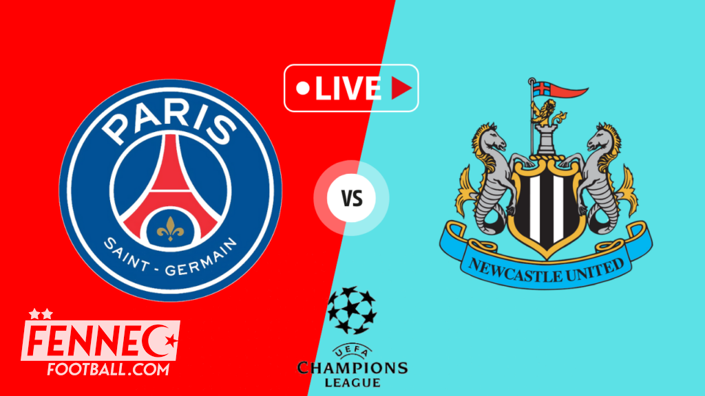 LDC - PSG vs Newcastle : Où et Comment Regarder le Match